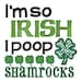 I'm so Irish I Poop Shamrocks Funny Toilet Paper Embroidery Design ...