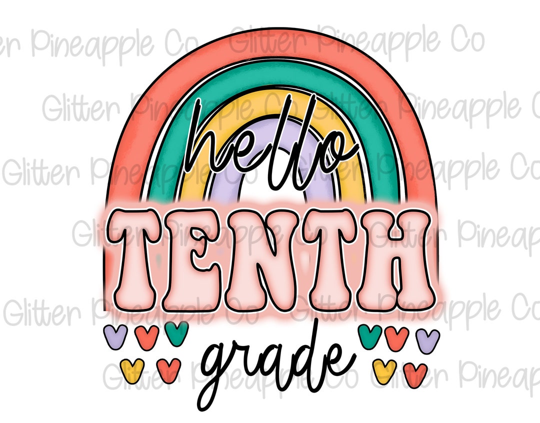 Hello Tenth Grade PNG Sublimation Design - Digital Download Rainbow - Etsy