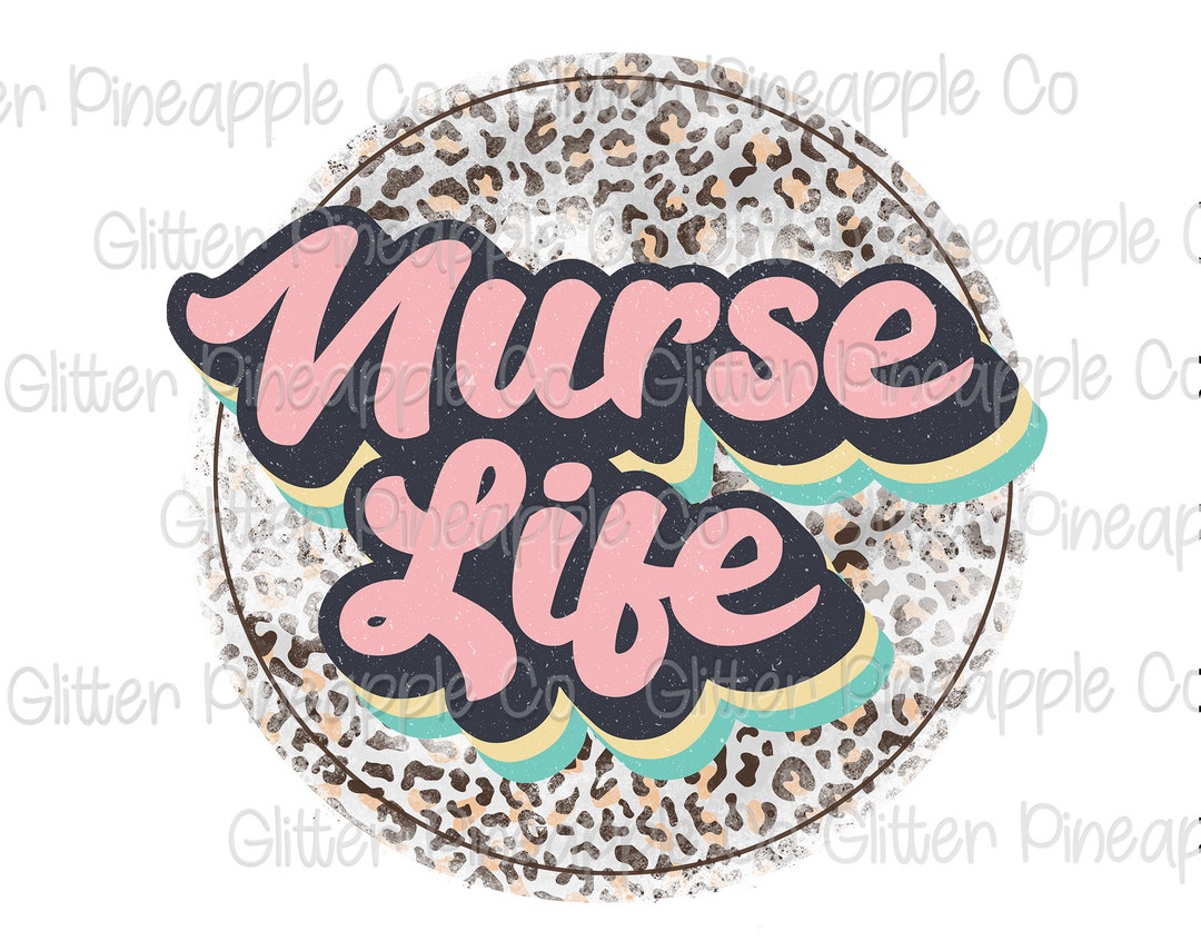 Leopard Nurse Life PNG Sublimation Design - Digital Download - Etsy