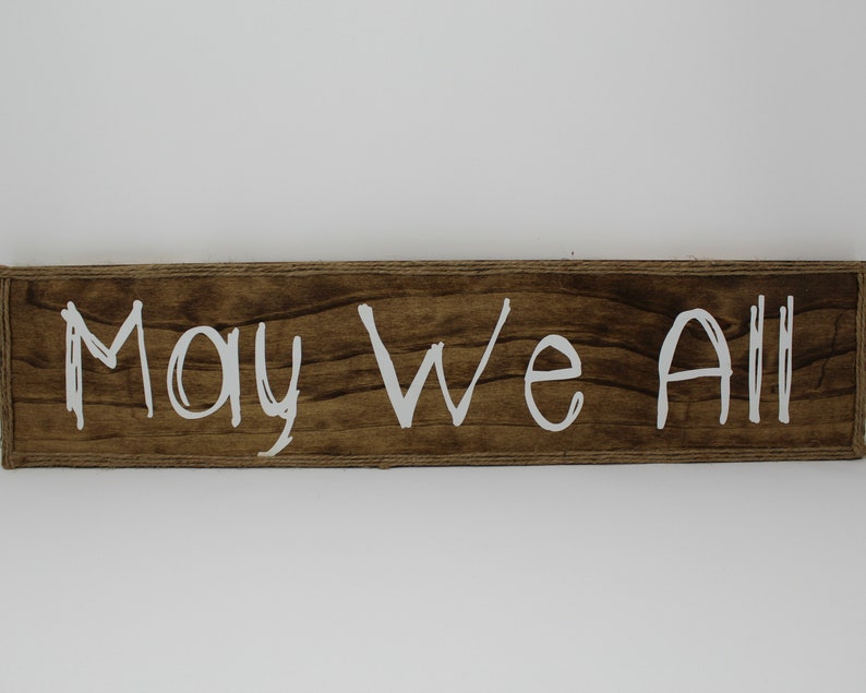May We All Wooden Sign Song Lyrics Rustic Country Music - Etsy