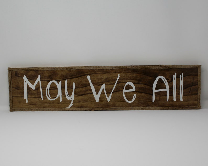 May We All Wooden Sign Song Lyrics Rustic Country Music - Etsy