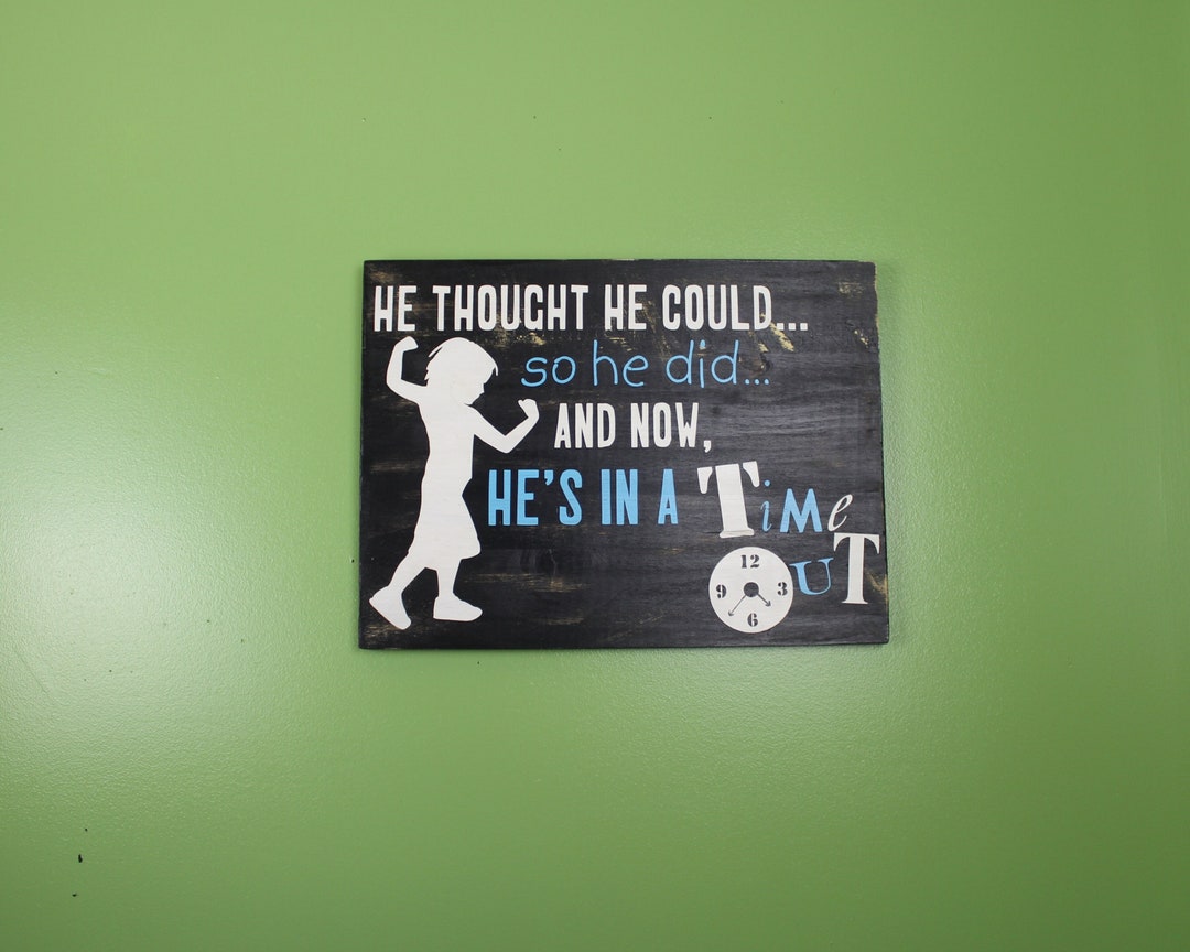 Boys Timeout Sign He Thought He Could so He Did and Now He's in a Time ...