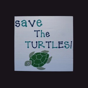Save the Turtles Sign, Cute Animal Turtle Lovers Signs, Animal Rights ...