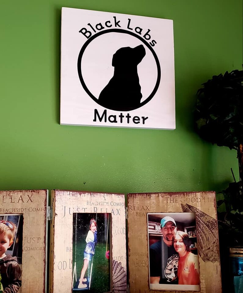 Black Labs Matter Sign Pet Lover Black Labrador Wood Wall | Etsy