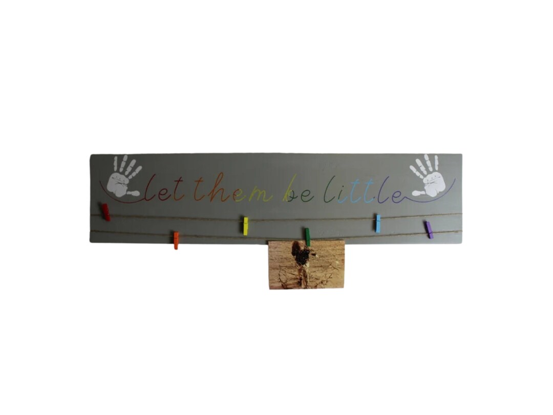 Let Them Be Little Kids Sign, Kid's Handprint Picture Holder, New Kid ...
