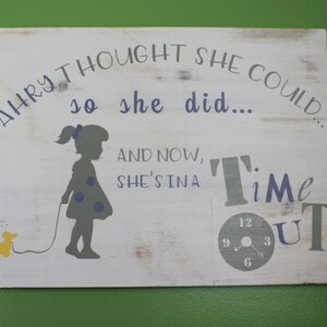 Girls Timeout Sign She Thought She Could so She Did and Now - Etsy