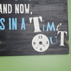 Boys Timeout Sign He Thought He Could so He Did and Now He's in a Time ...