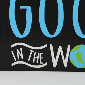 Believe There is Good in the World, Be the Good in the World Wood Sign ...