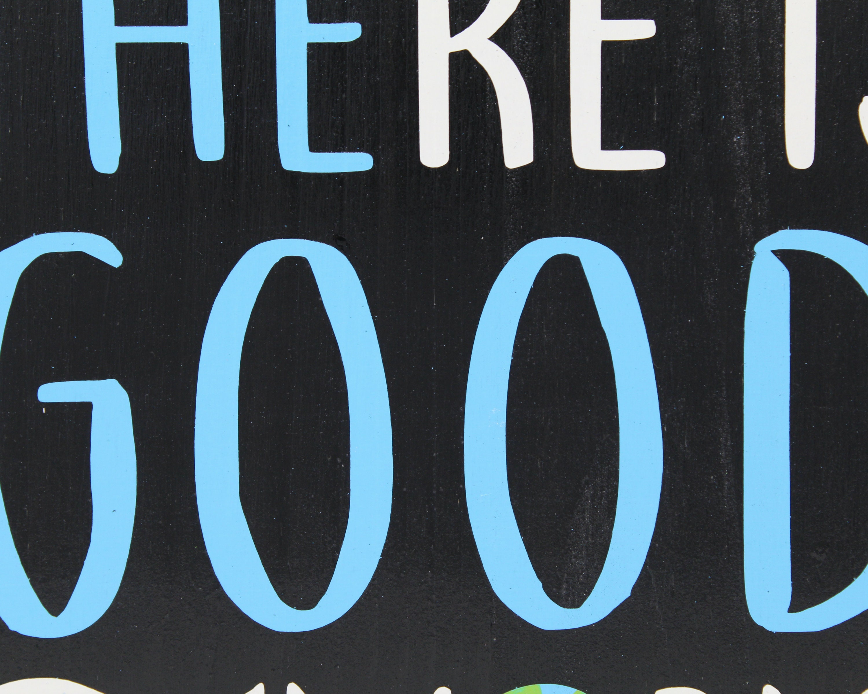 Believe There is Good in the World, Be the Good in the World Wood Sign ...