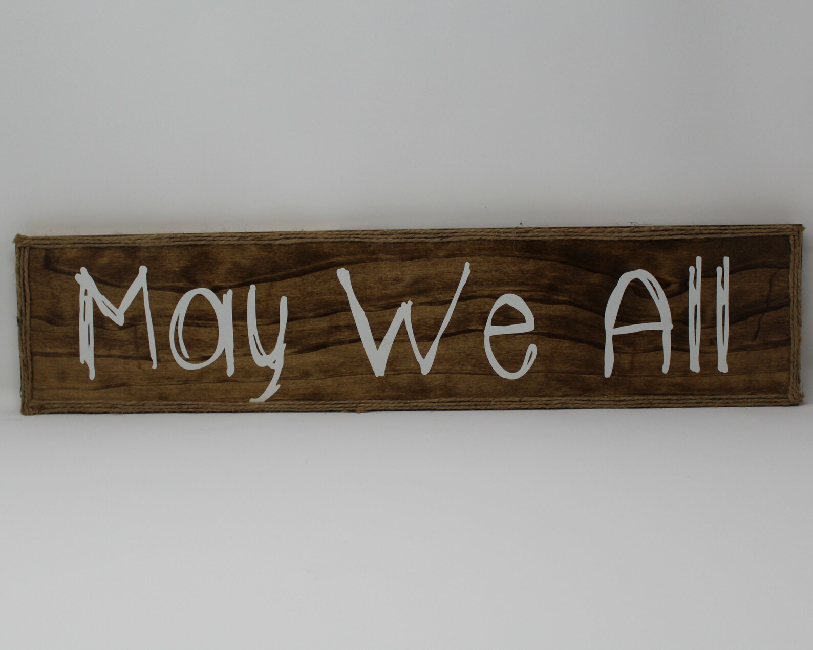 May We All Wooden Sign Song Lyrics Rustic Country Music | Etsy