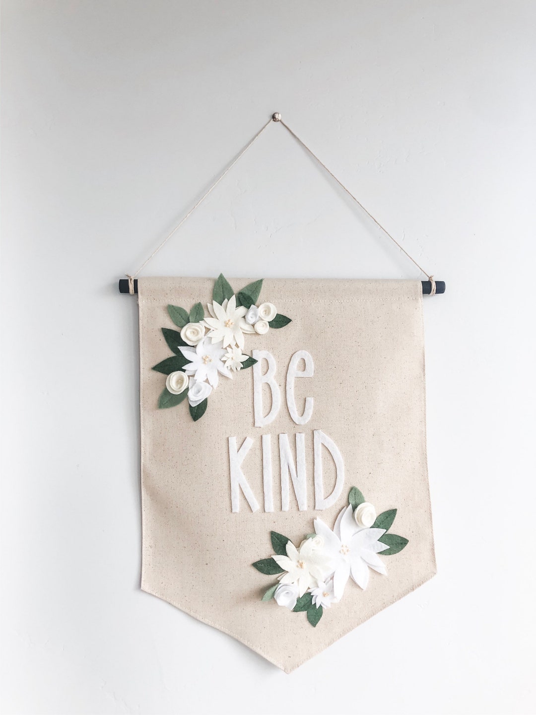 Be Kind Canvas Banner and Door Hanger With Felt Flowers - Etsy