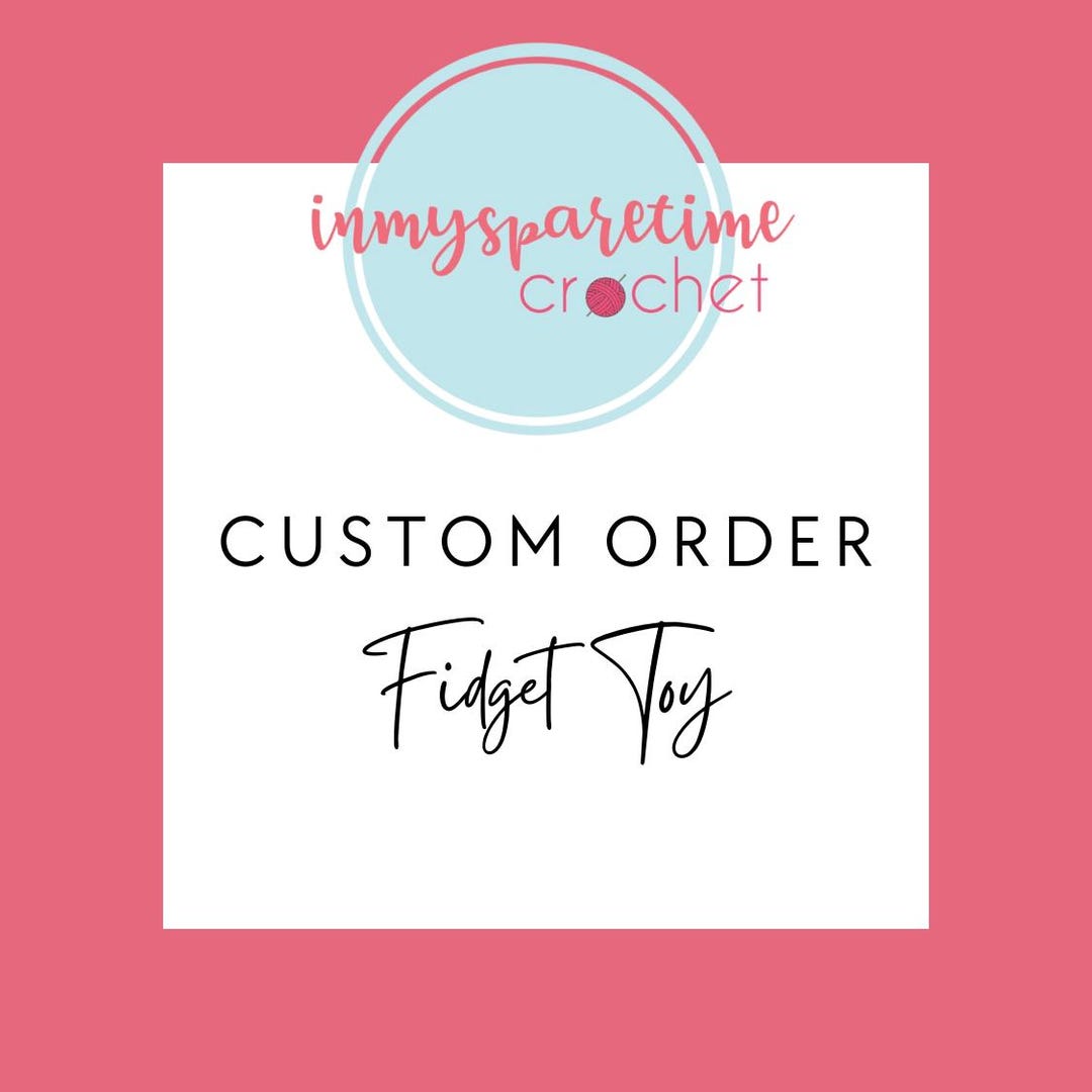 Custom Order Fidget Toy, Calming Tool - Etsy