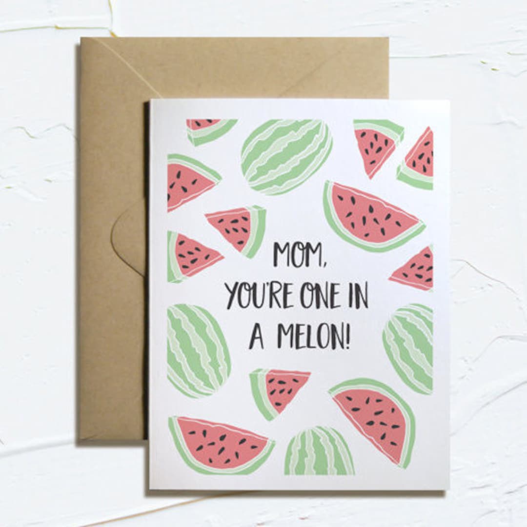 Mom, You're One in a Melon! Printable Mother's Day Card, Instant ...