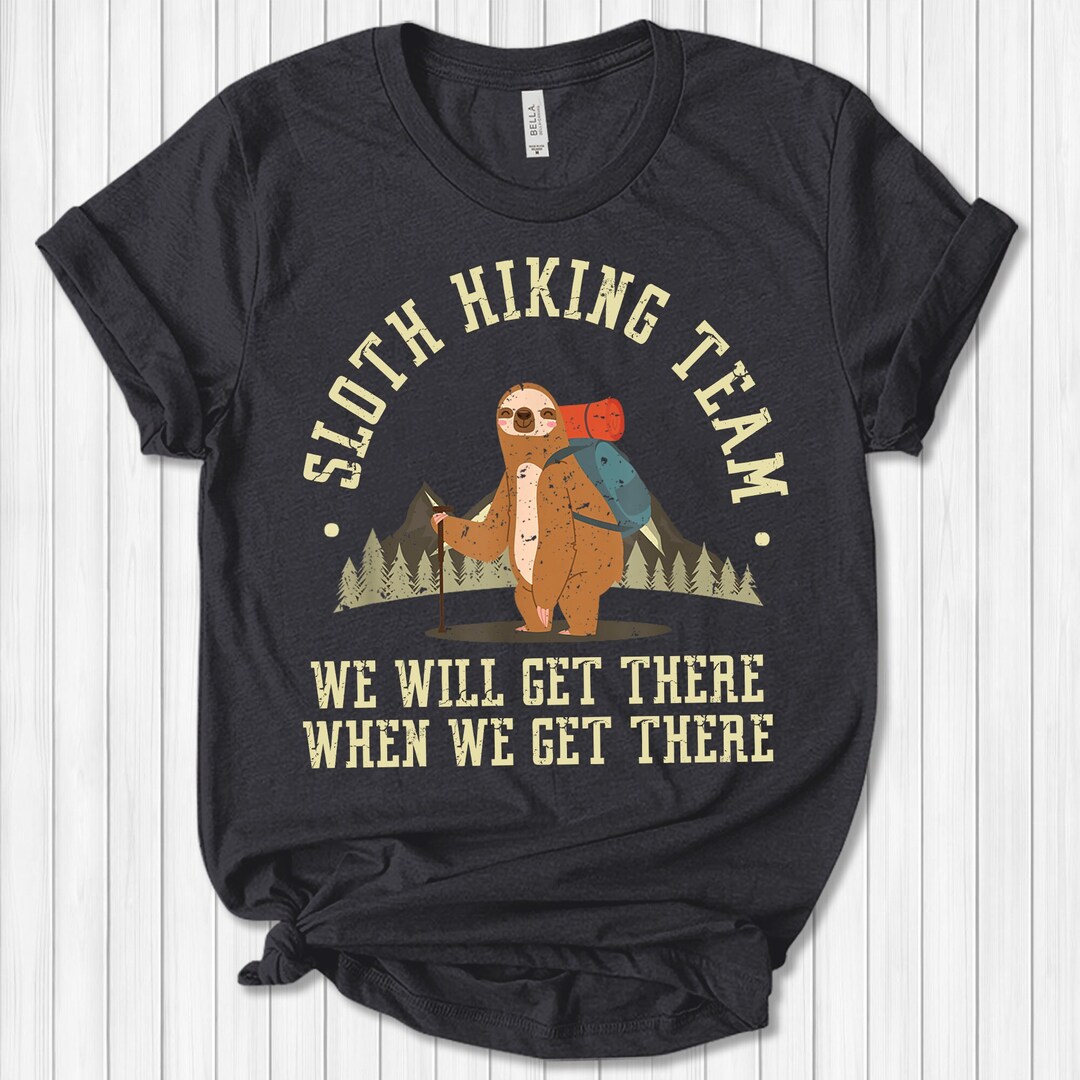 Sloth Shirt Hiking T-shirt Sloth Hiking Shirt Camping - Etsy