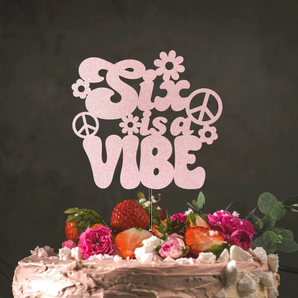 Six is a Vibe Cake Topper - Etsy