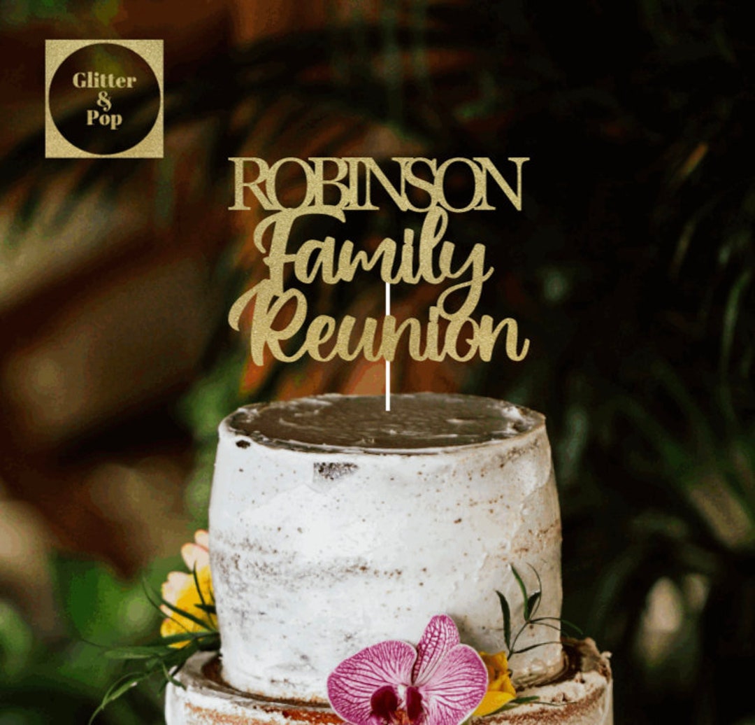 Custom Family Reunion Cake Topper Family Reunion Cake Topper Custom ...