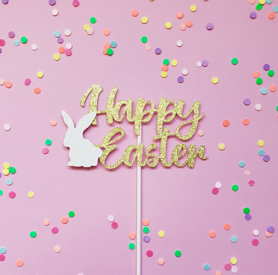 Happy Easter Cake Topper Easter Decor Bunny Cake Topper Glitter Cake ...