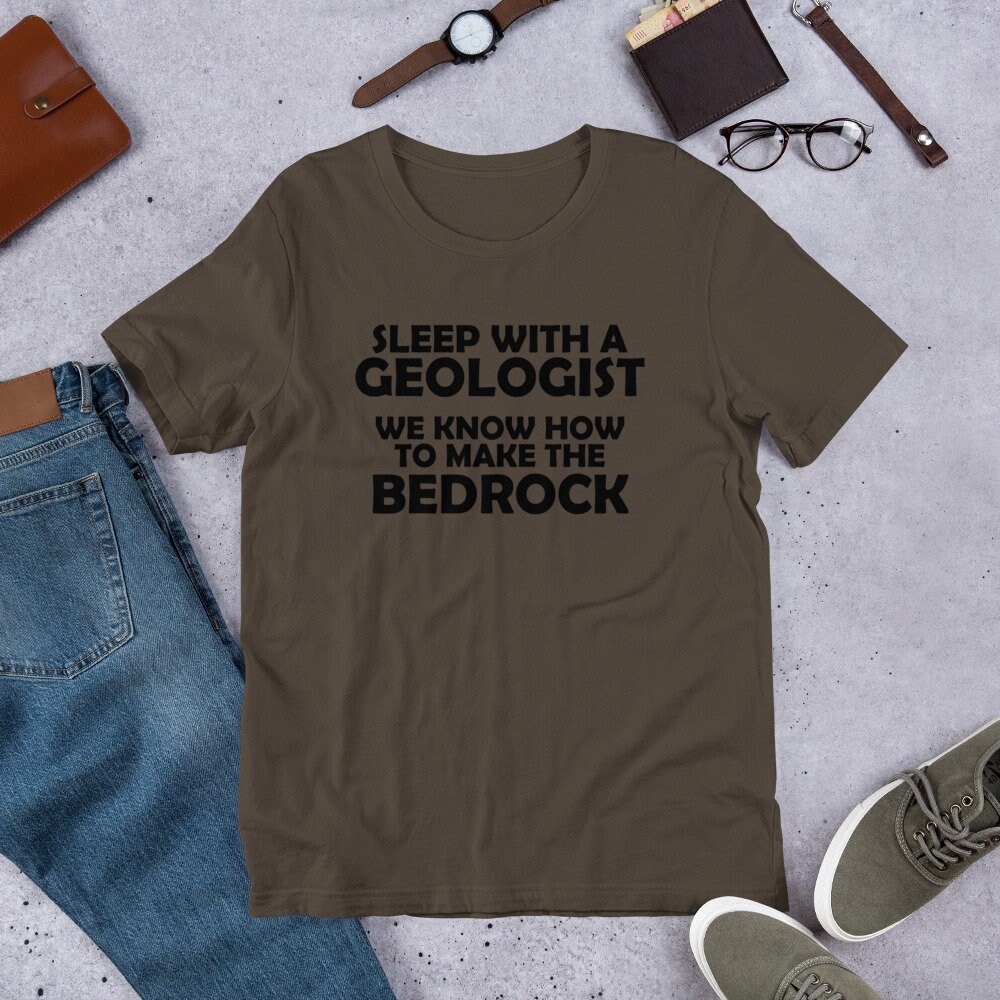 Geology, Sleep With a Geologist Short-sleeve Unisex T-shirt Geology ...