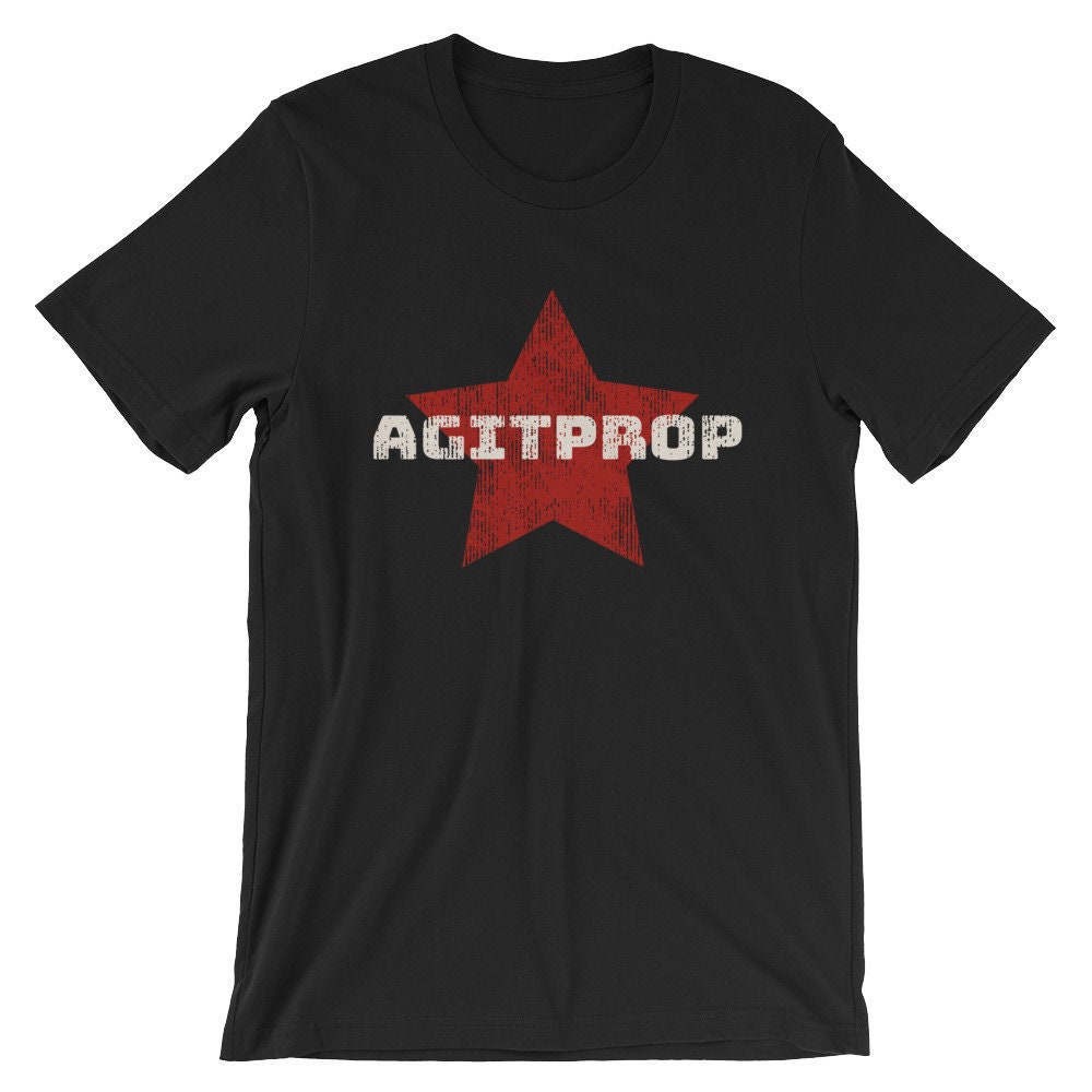 Agitators and Propaganda Equals Agitprop Theatre Short-sleeve Unisex T ...