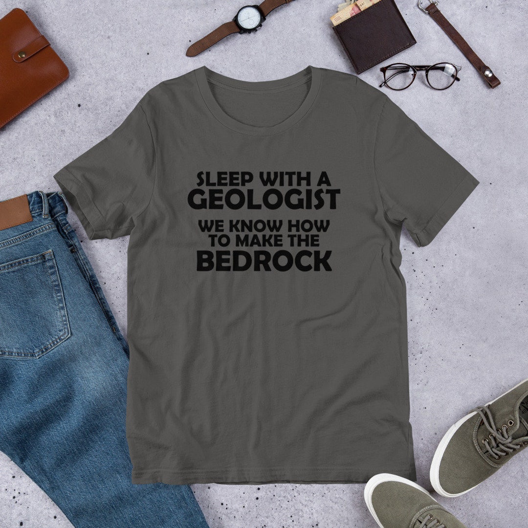 Geology, Sleep With a Geologist Short-sleeve Unisex T-shirt Geology ...