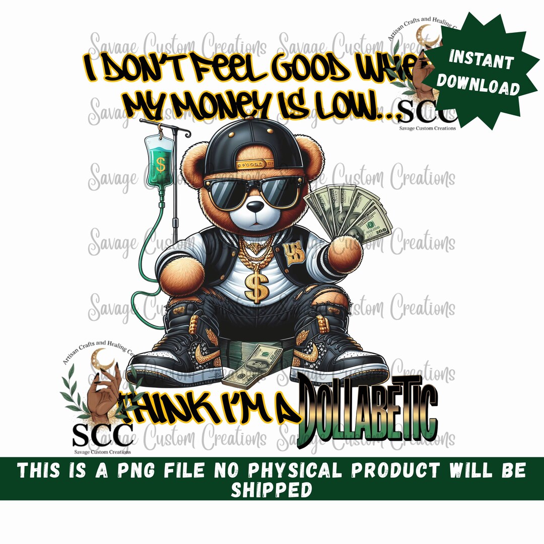 Drip Bear PNG: Hip-hop Teddy With Money Stack (digital Download ...