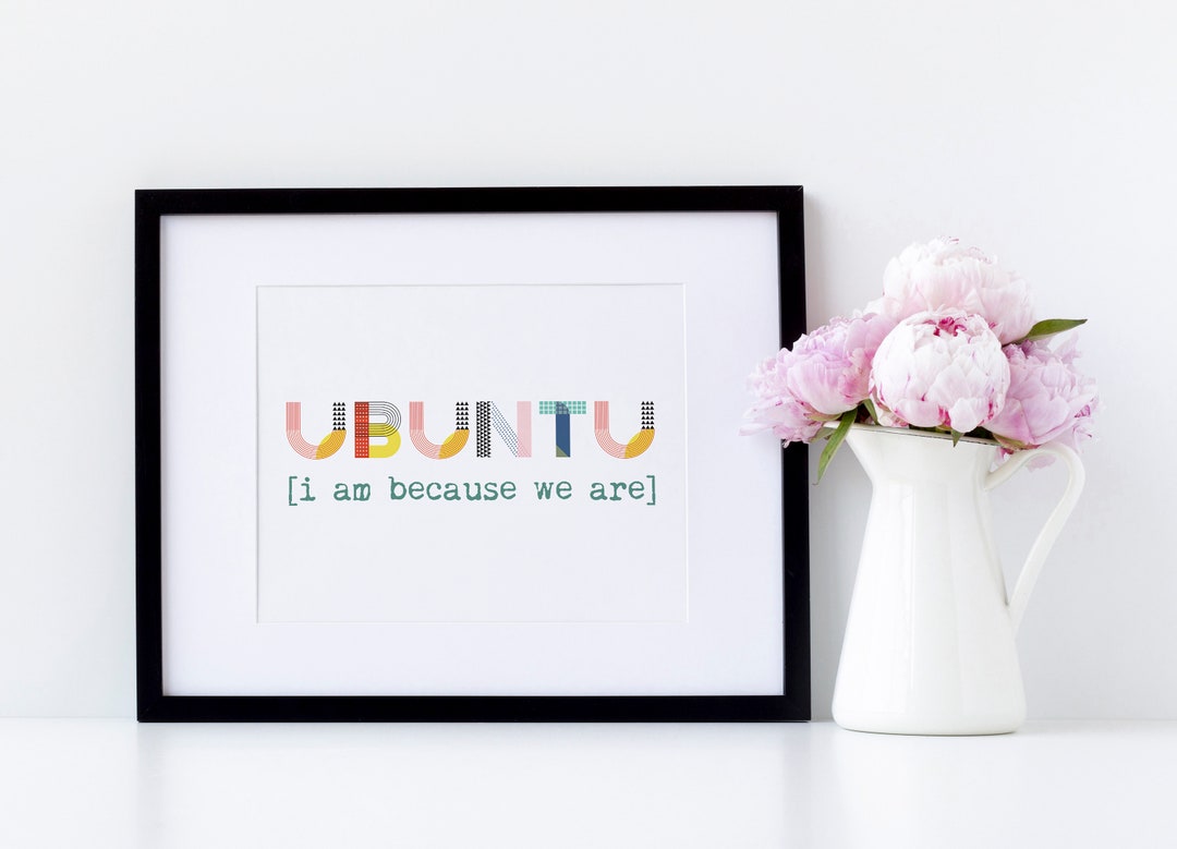 Ubuntu Definition Humanity Compassion Humankind African Saying Art ...
