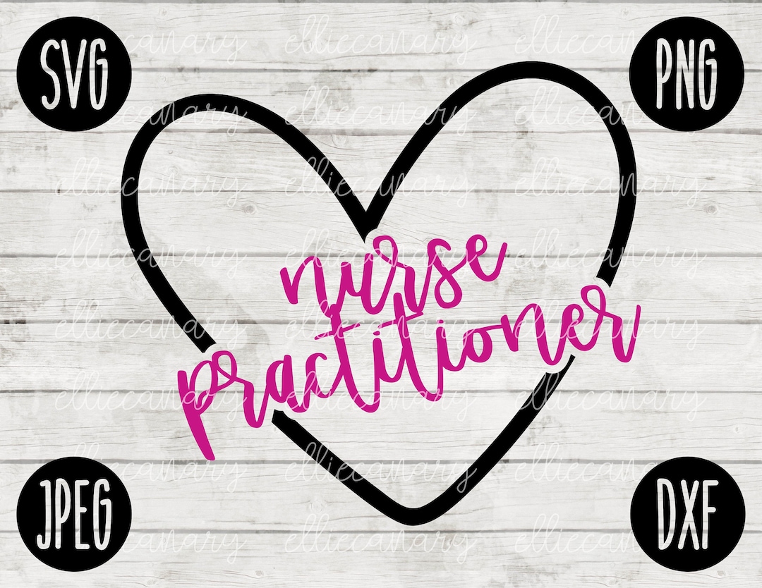 Medical Career SVG NP Nurse Practitioner Svg Png Jpeg Dxf //cut File ...