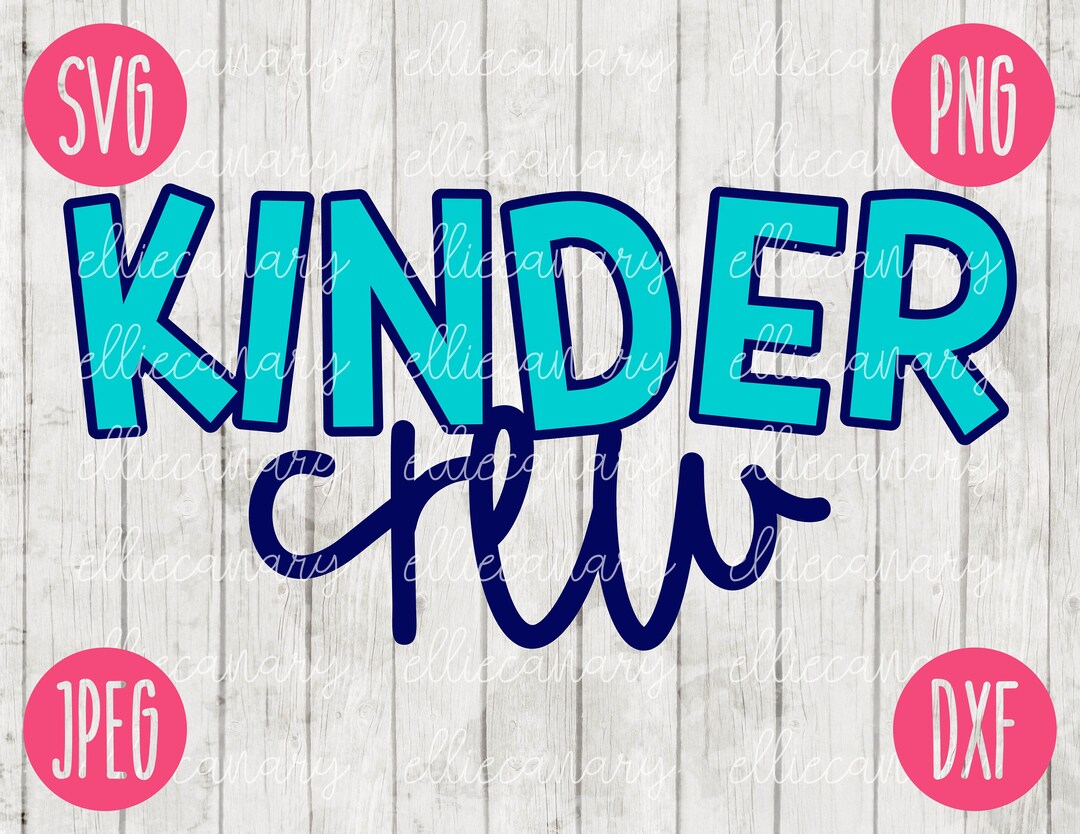 Regreso a la escuela Kinder Crew svg png jpeg dxf //archivo cortado ...
