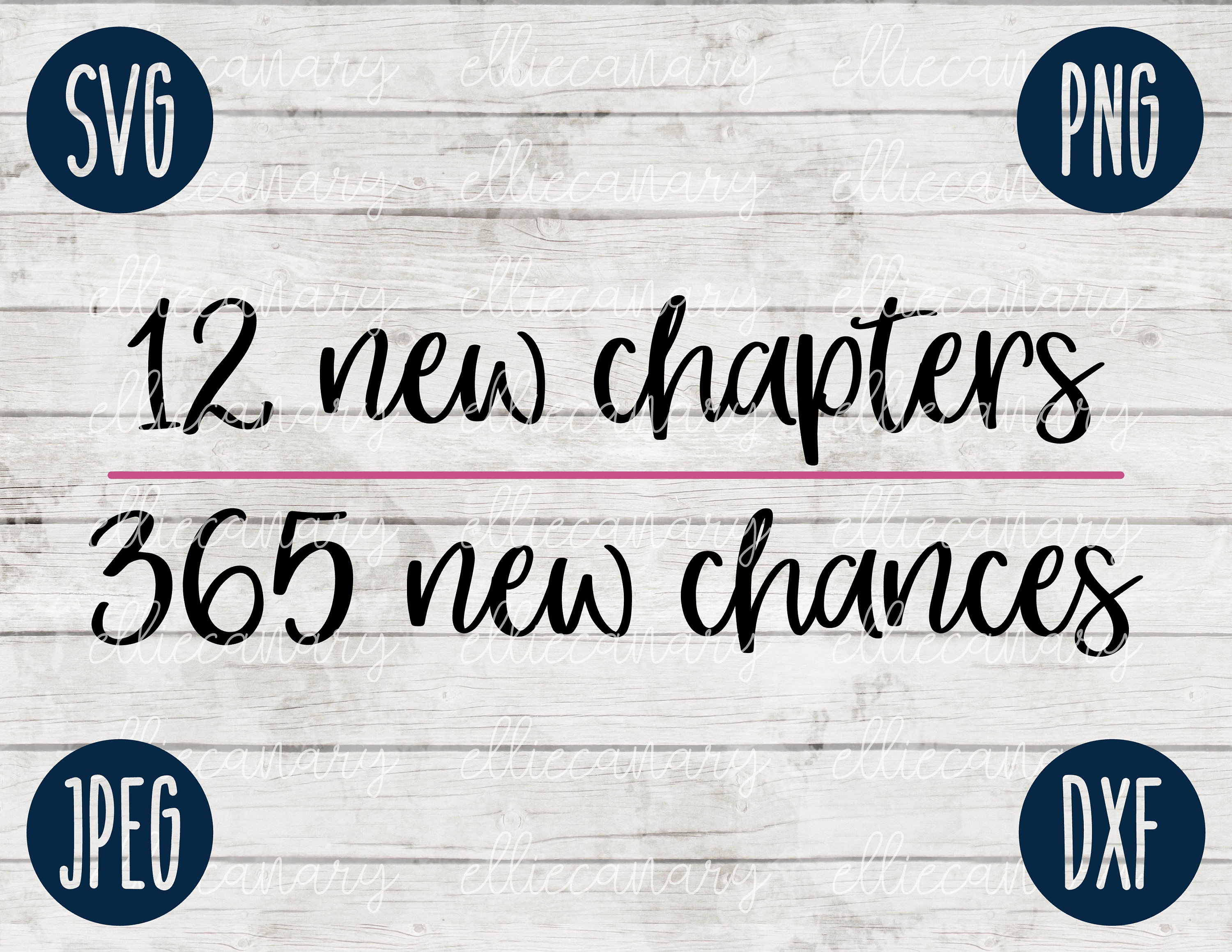 New Year SVG 12 New Chapters 365 New Chances Svg Png Jpeg Dxf - Etsy