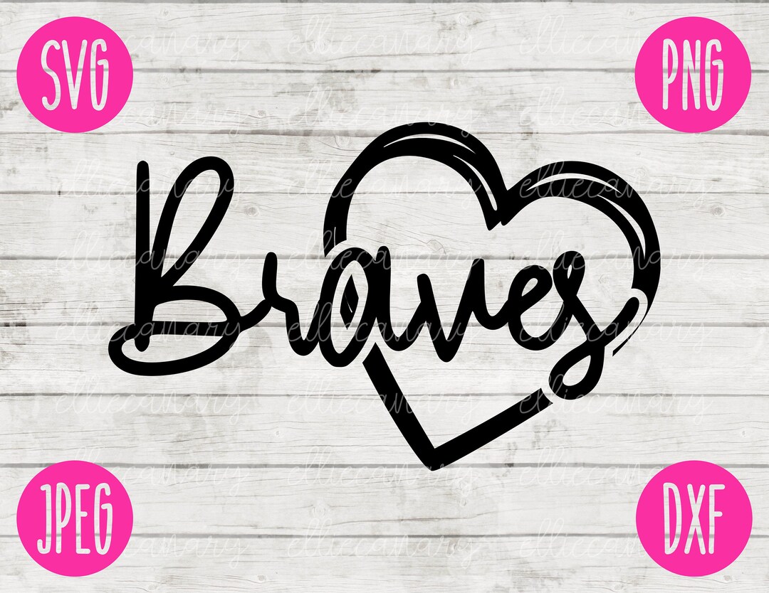 Team Spirit SVG Braves Heart Sport Png Jpeg Dxf / Commercial Use ...