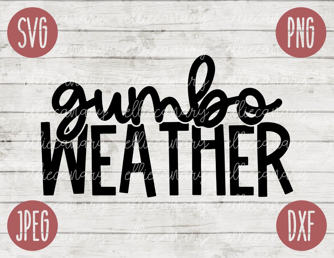 Thanksgiving Fall SVG Gumbo Weather Svg Png Jpeg Dxf / Silhouette ...