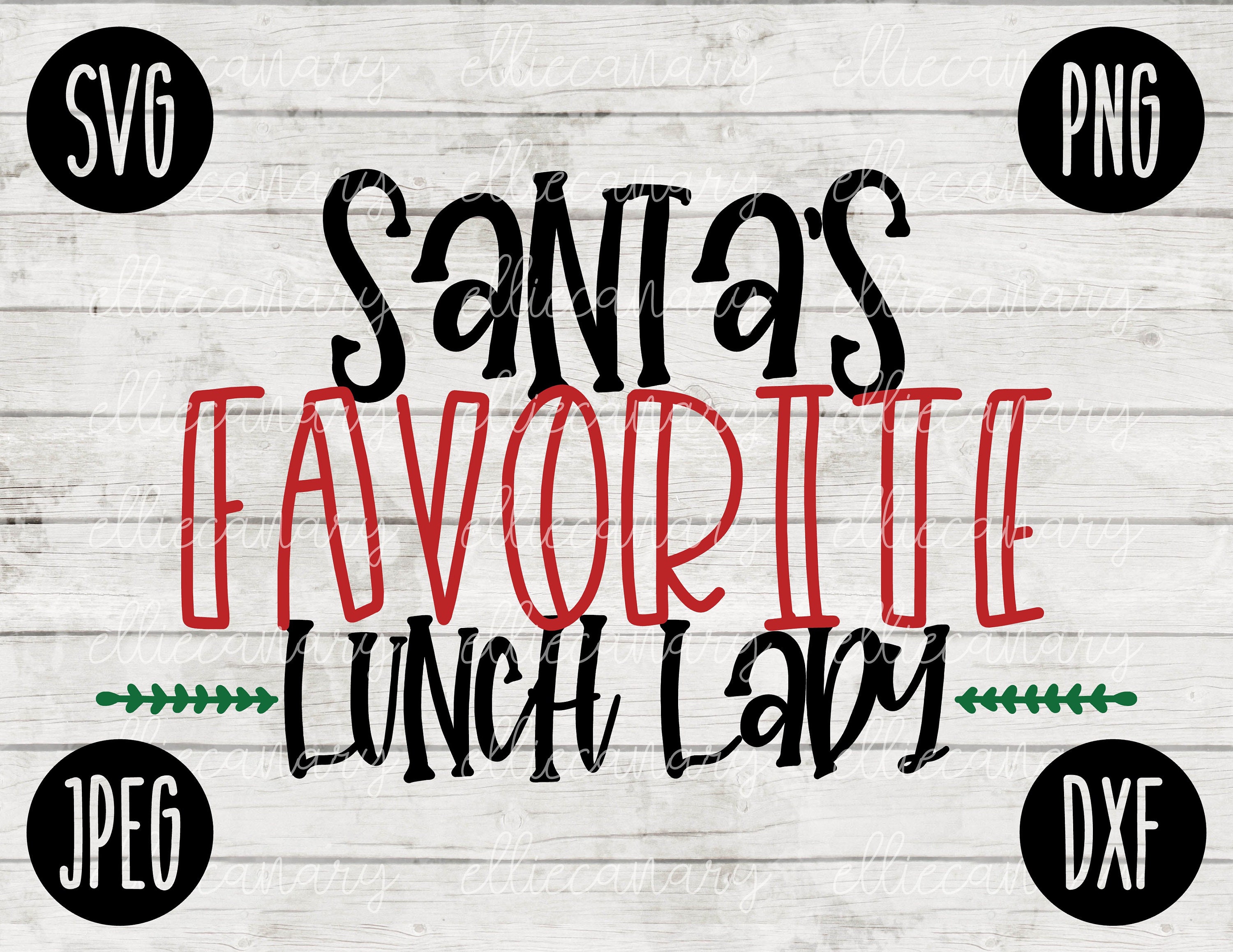 Christmas Svg Santas Favorite Lunch Lady Svg Png Jpeg Dxf Etsy