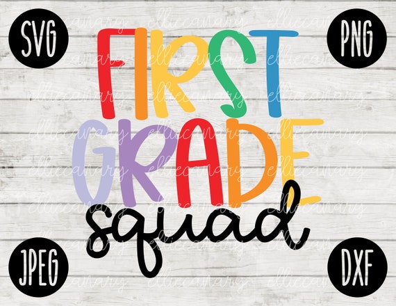 Back to School First Grade Squad svg png jpeg dxf //cut file | Etsy