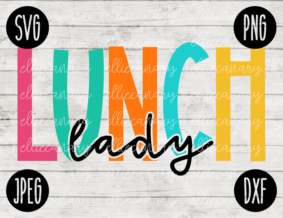 Back To School Lunch Lady Squad Svg Png Jpeg Dxf Cut File Etsy