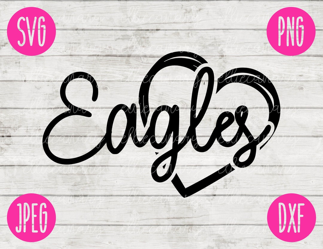 Team Spirit SVG Eagles Heart Sport Png Jpeg Dxf / Commercial Use ...