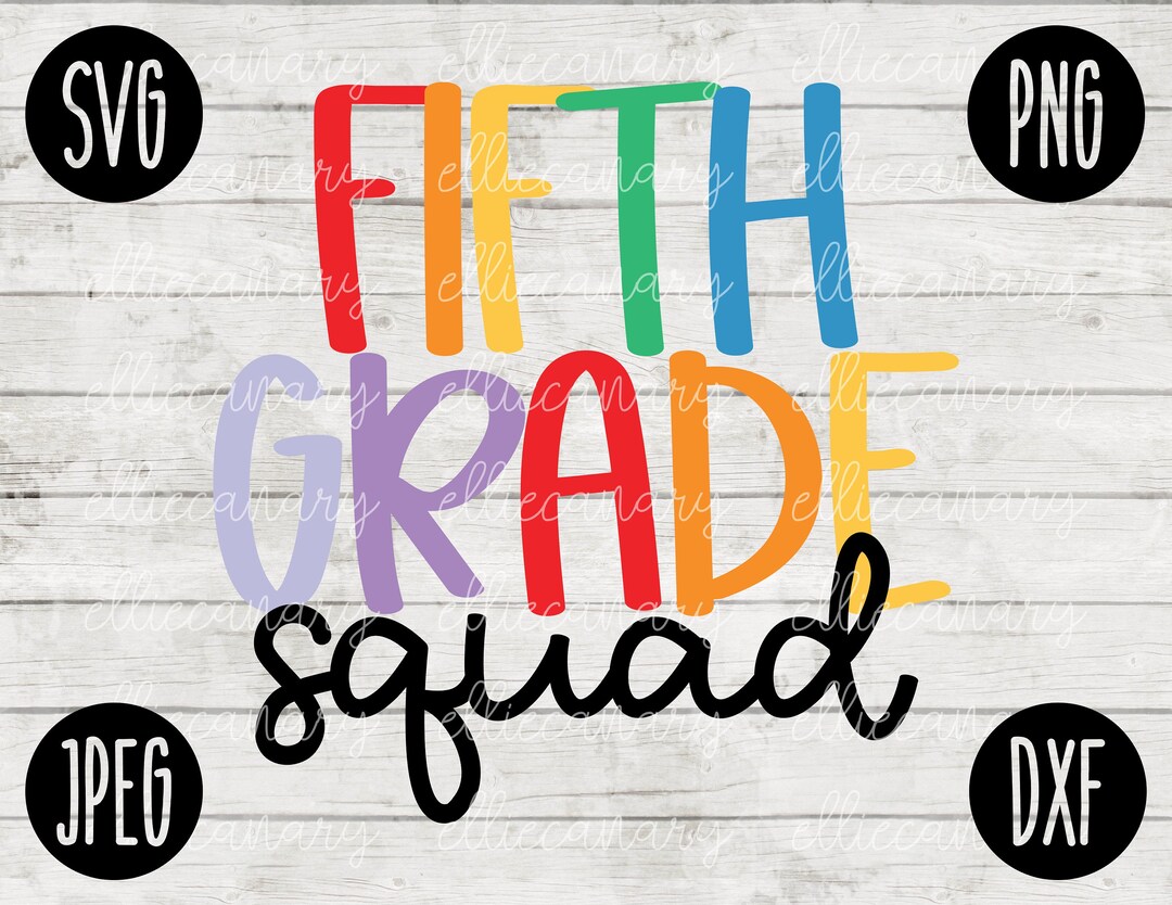 Back to School Fifth Grade Squad Svg Png Jpeg Dxf //cut File ...