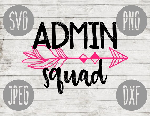 Admin Squad Svg Png Jpeg Dxf //cutting File // Commercial Use | Etsy Israel