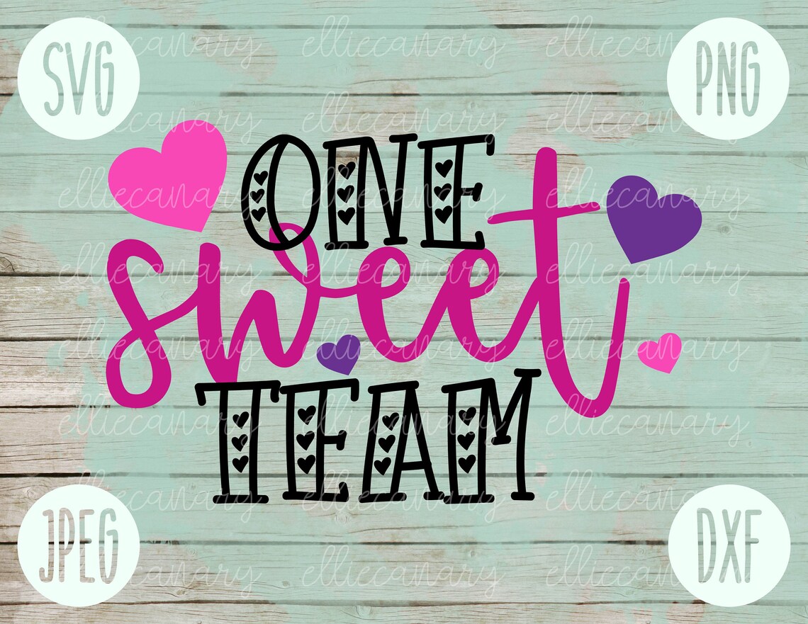 Valentine SVG One Sweet Team Svg Png Jpeg Dxf / Commercial Cut - Etsy