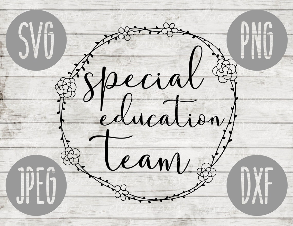 Special Education Team Svg Png Jpeg Dxf //cutting File // - Etsy