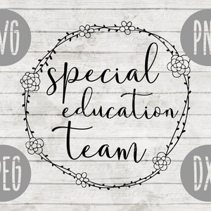 Special Education Team Svg Png Jpeg Dxf //cutting File // - Etsy