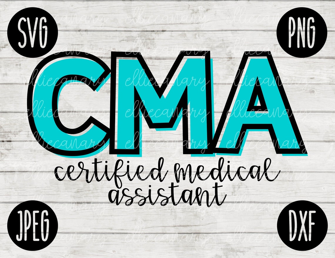 Medical Career SVG CMA Certified Medical Assistant Svg Png - Etsy