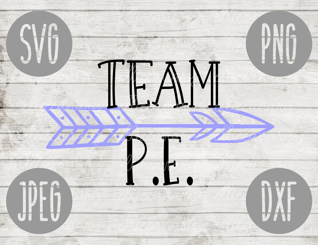 P.E. Team Svg Png Jpeg Dxf //cut File // Commercial Use / SVG - Etsy