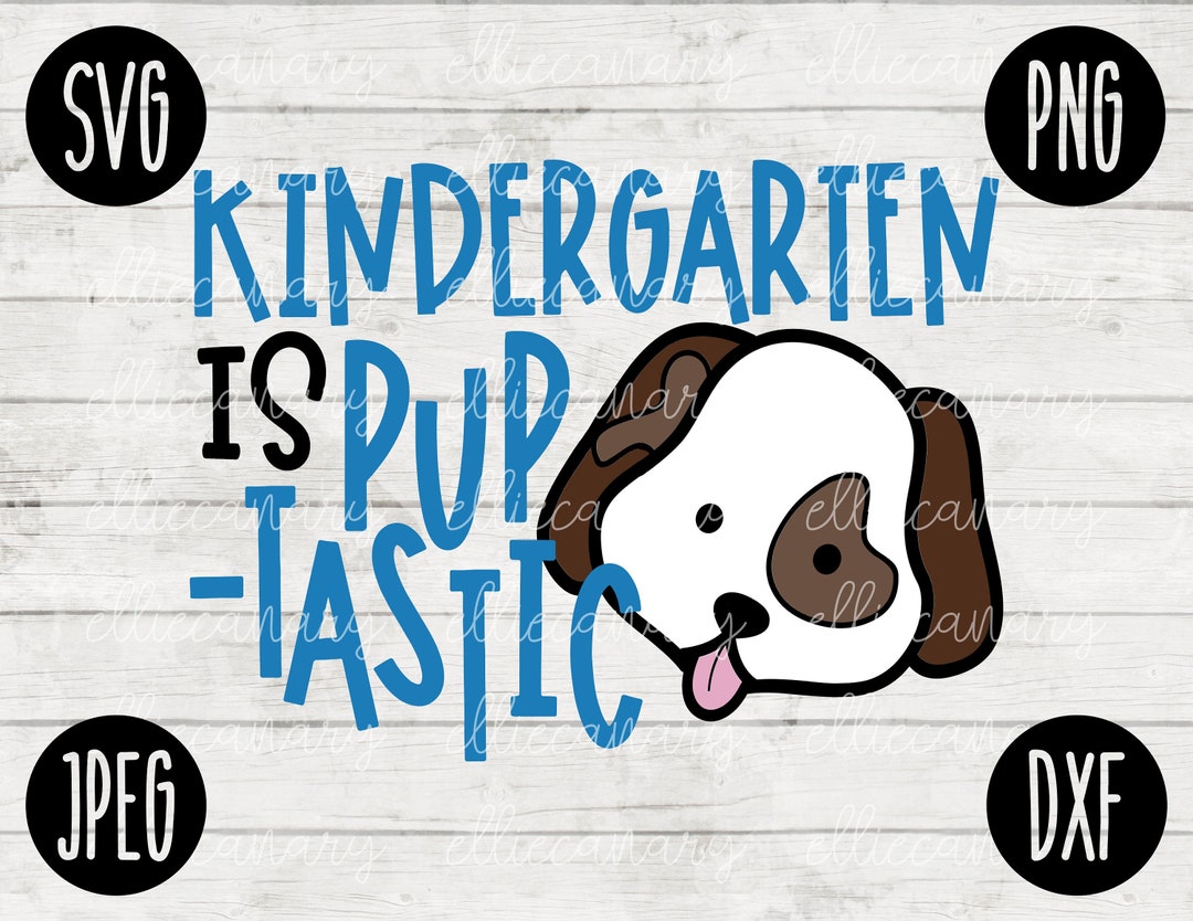 Kindergarten Pup-tastic SVG: Back to School Puppy Dog Design (digital ...