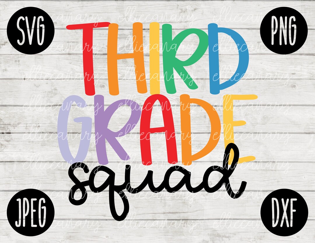 Back to School Third Grade Squad Svg Png Jpeg Dxf //cut File ...