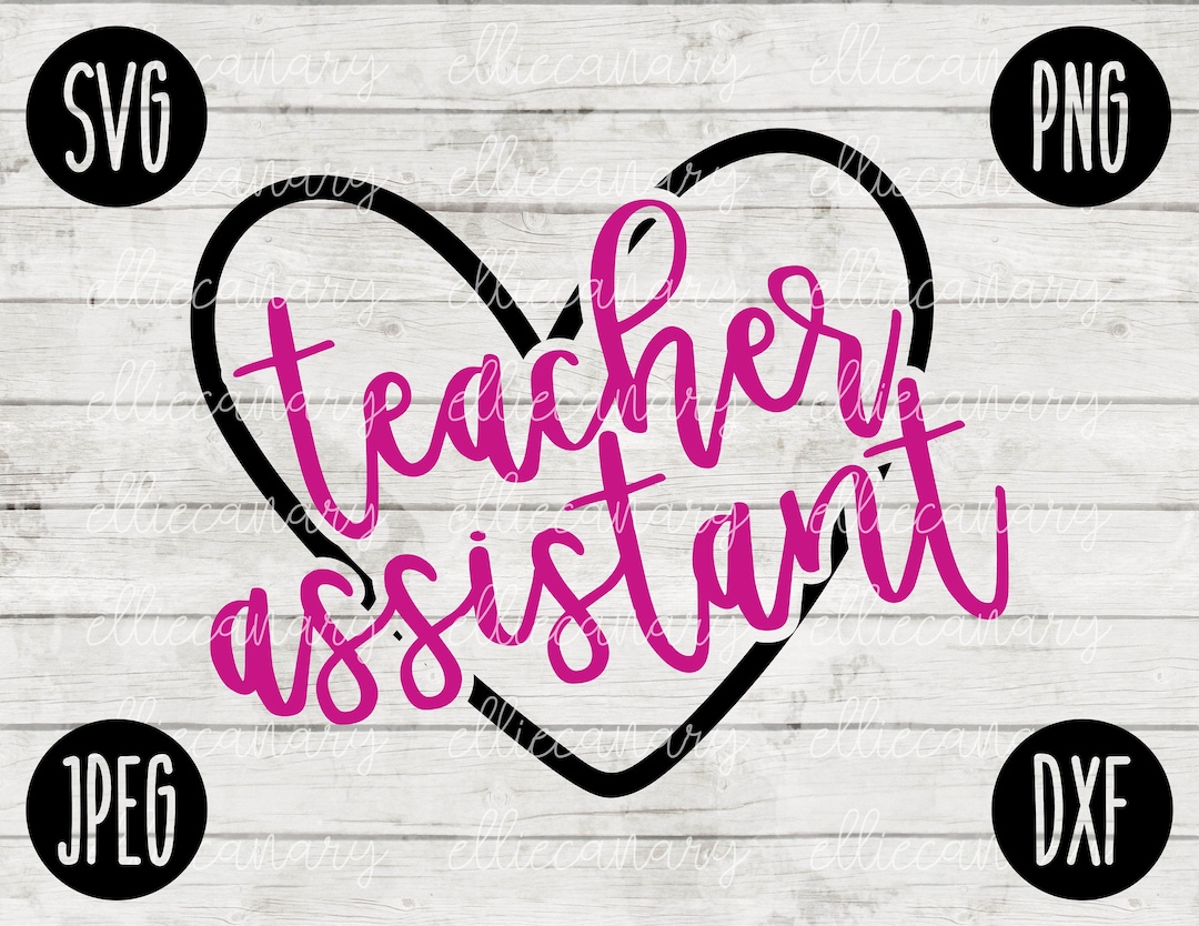 Back to School SVG Teacher Assistant Svg Png Jpeg Dxf //cut File ...