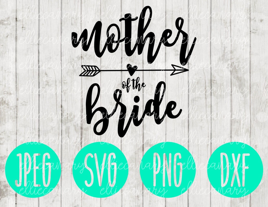 Mother of the Bride SVG: Wedding Party Cut File (digital Download) - Etsy