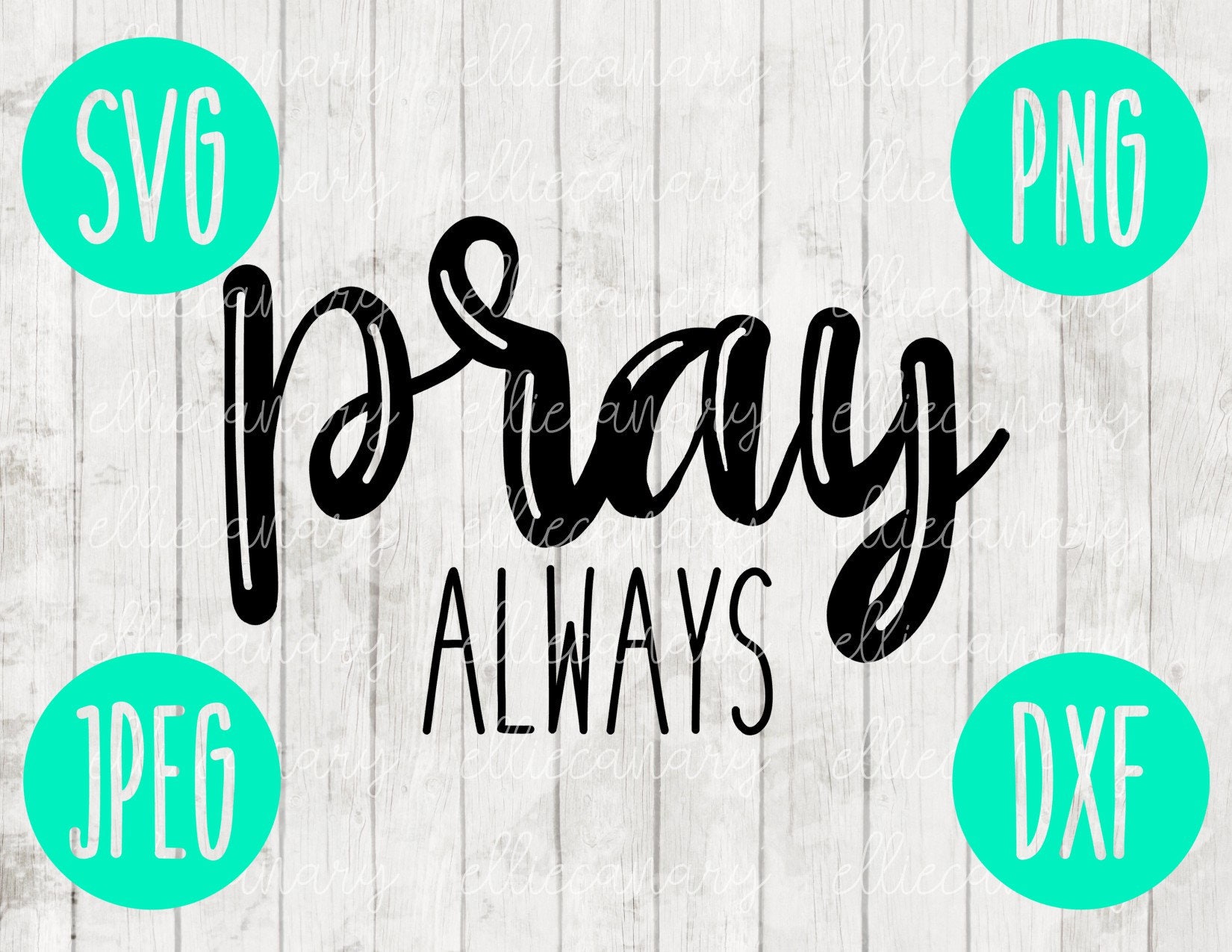 Pray Always SVG: Christian Inspirational Cut File (commercial Use) - Etsy