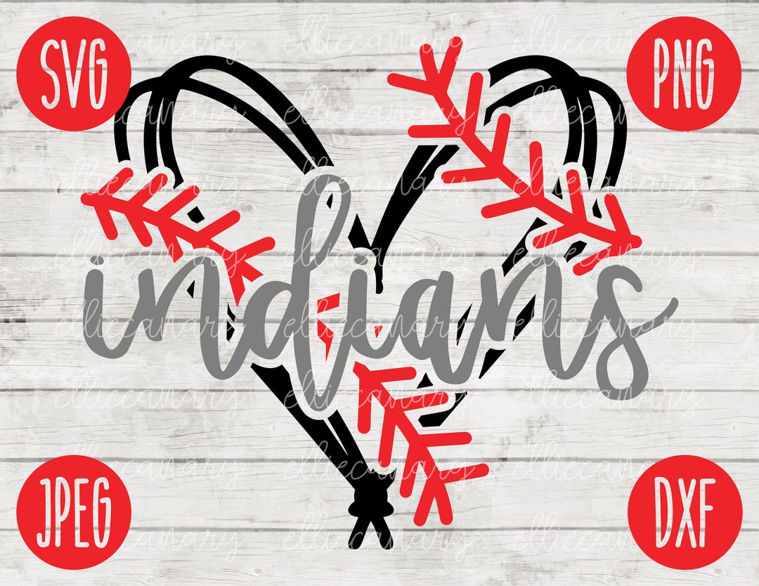 Indians Baseball SVG Team Spirit Heart Sport Png Jpeg Dxf / Commercial ...