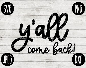 Y'all Come Back Sign - Etsy