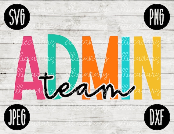 Back to School Admin Team Squad Svg Png Jpeg Dxf //cut File // - Etsy